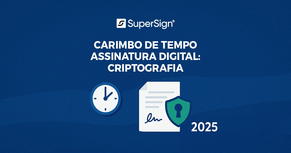 Carimbo de Tempo Assinatura Digital: Guia Completo de Criptografia 2025